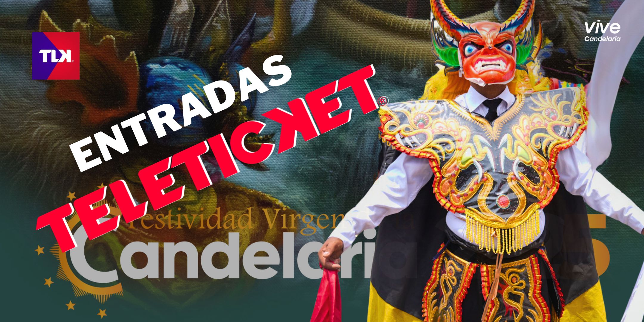 Entradas para la Festividad de la Virgen de la Candelaria en Teleticket - Vive Candelaria